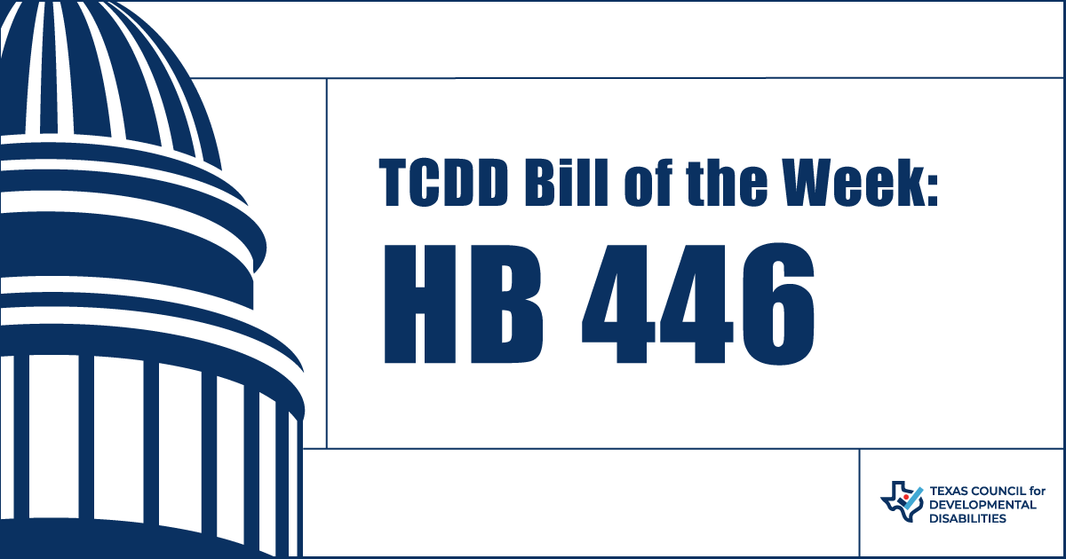 Bill of the Week: HB 446 - TCDD