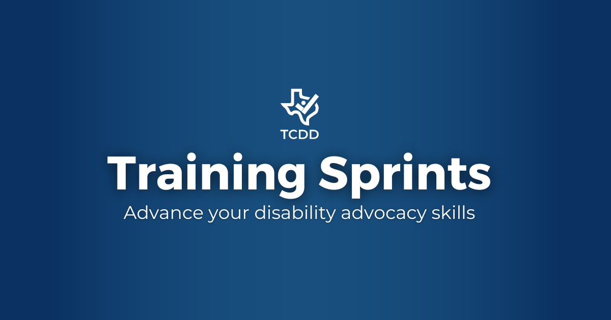 Training Sprints for Disability Advocates - TCDD